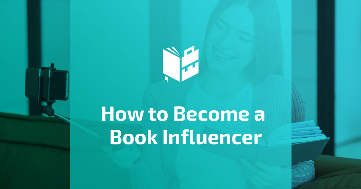 How to Become a Book Influencer: Tips for Success