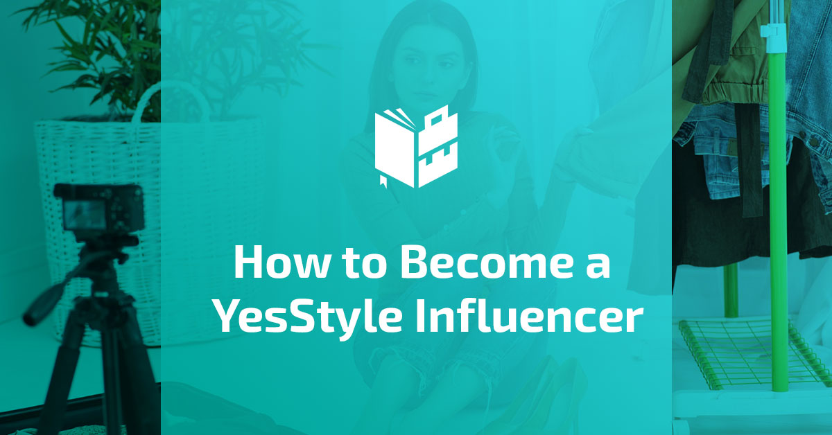 Your Practical Guide on How to Become a YesStyle Influencer